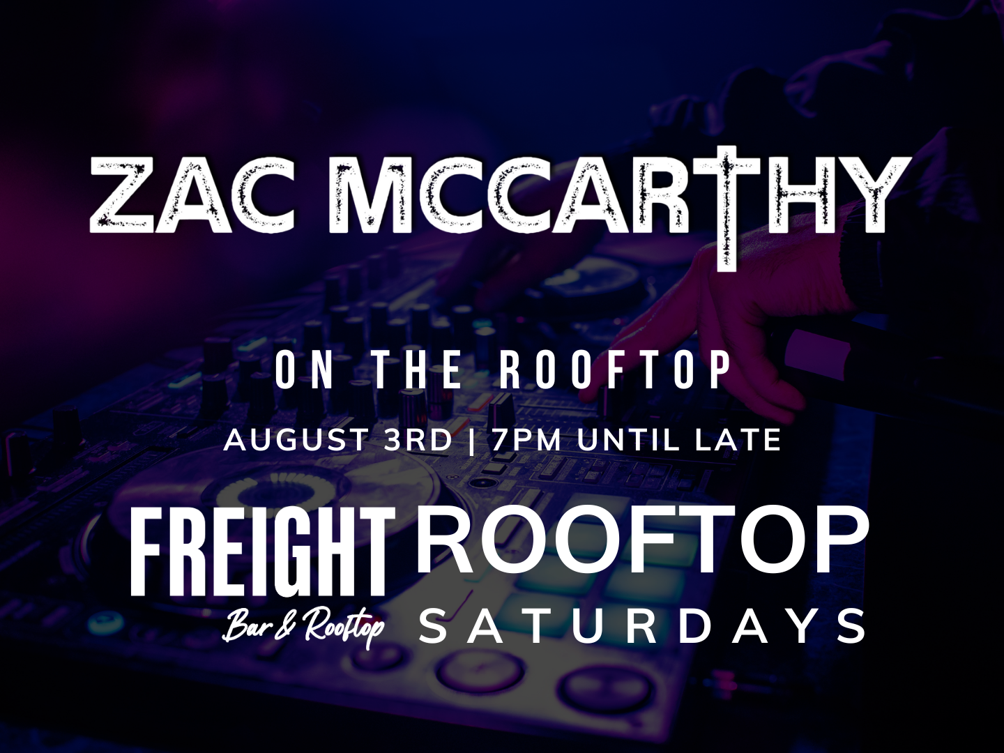 Freight Bar – Rooftop Saturdays – Zac McCarthy (August 3rd) | Freight Bar