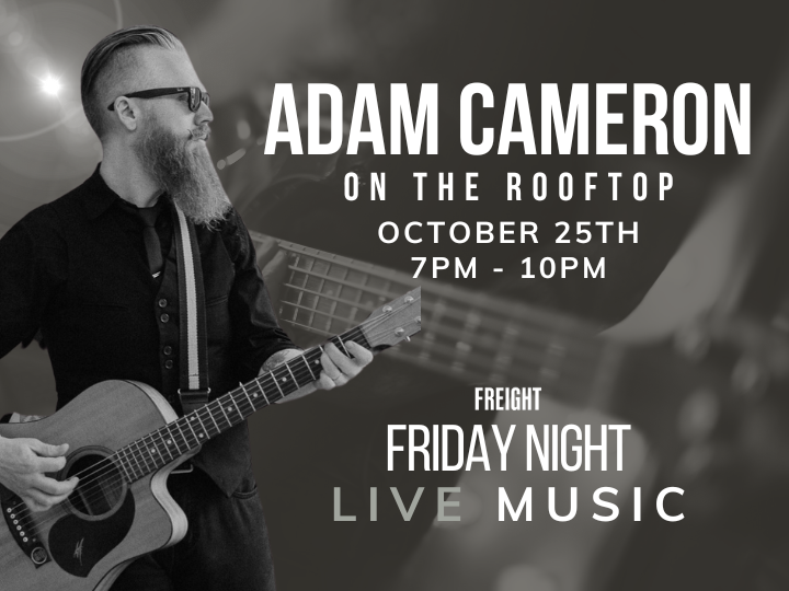 Freight Bar and Rooftop – Friday Night Live Music – Adam Cameron ...